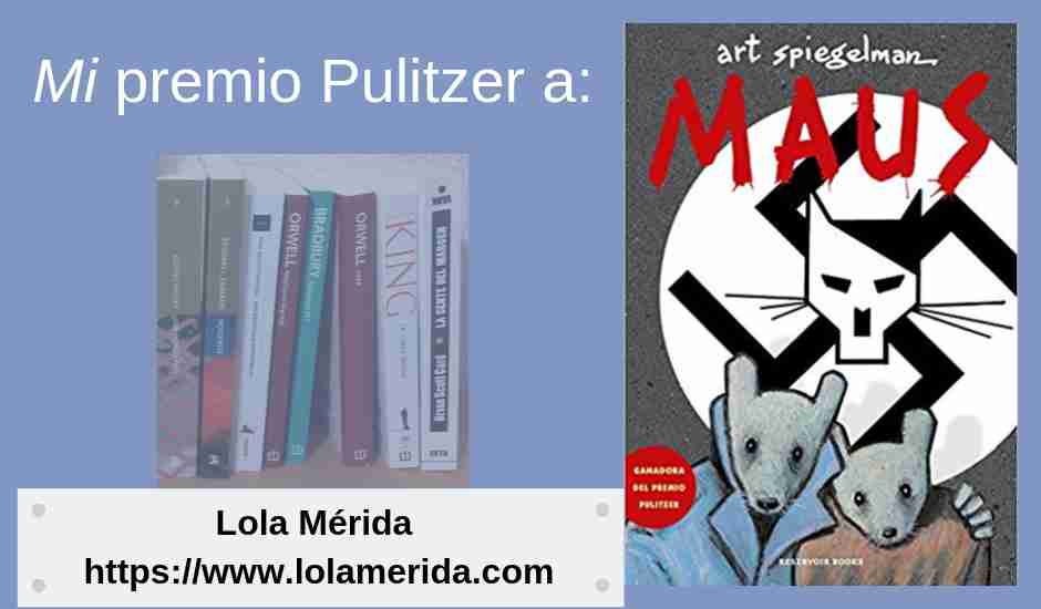 «Mi» premio Pulitzer a la novela gráfica MAUS de Art Spiegelman